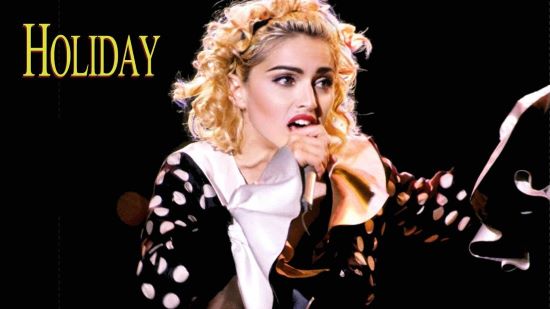 HOLIDAY (MADONNA)